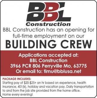 Building Crew, BBL Construction, Perryville, MO